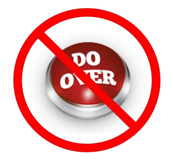 No Do Over | Cruciform Stuff